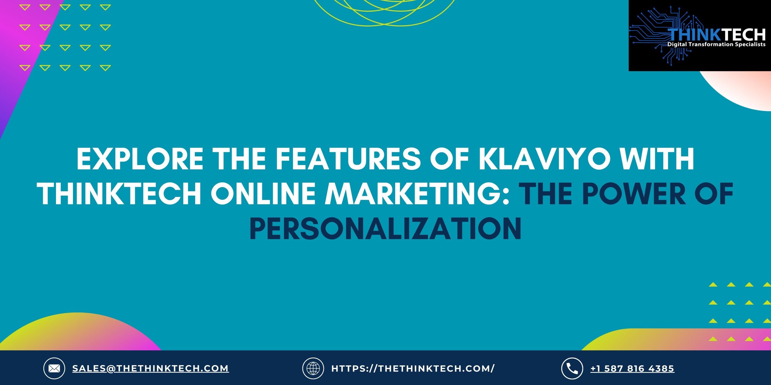 Features Of Klaviyo with ThinkTech Digital Marketing