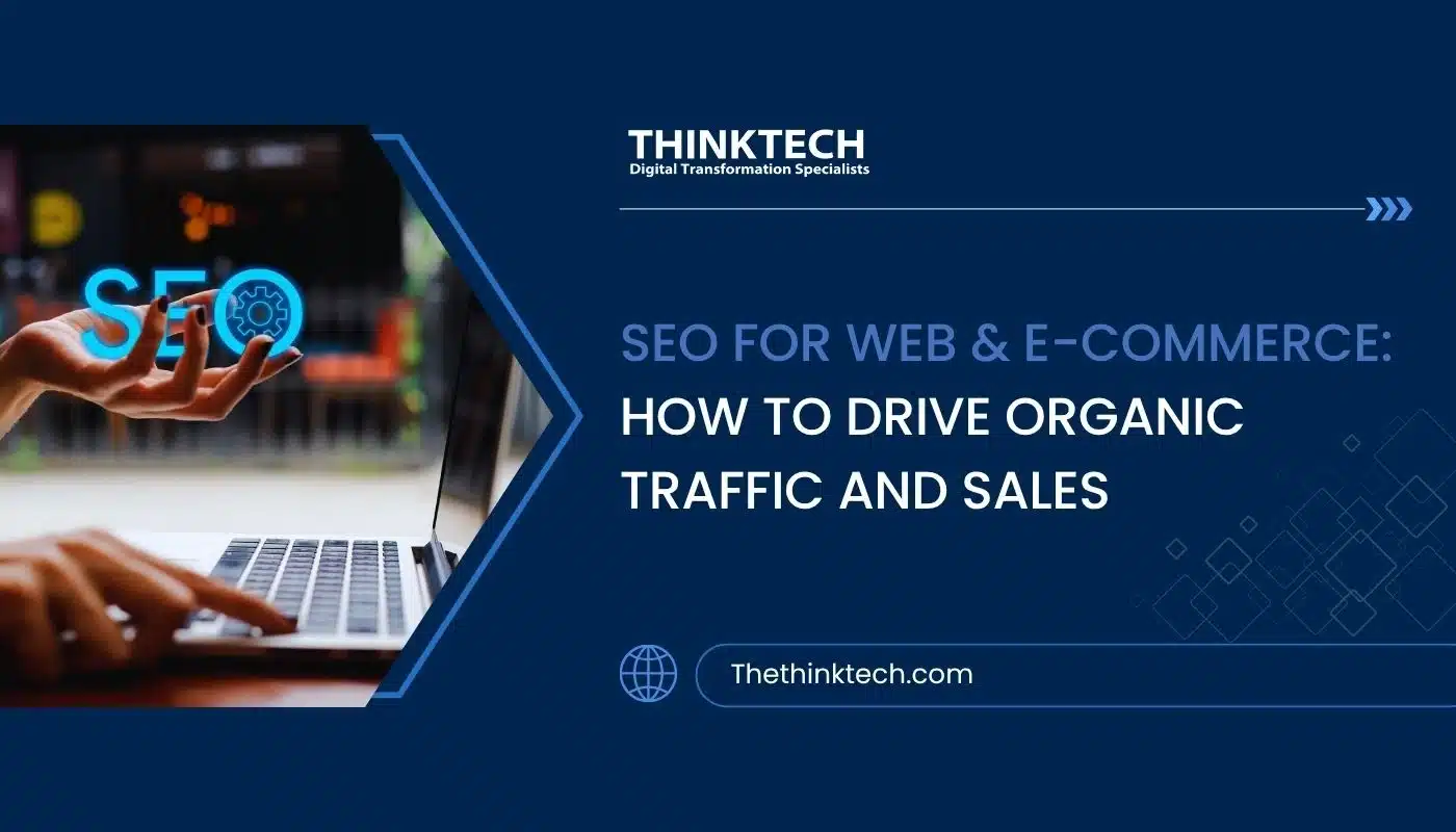 SEO for Web & E-Commerce: Boost Traffic & Online Sales